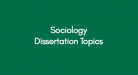 140+ Social Work Dissertation Topics & Ideas in 2025