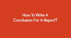How to Write a Confident Conclusion for a Report: A Guide | Premier ...