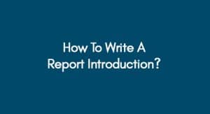 How to Write a Report Introduction: A Step-By-Step Guide | Premier ...