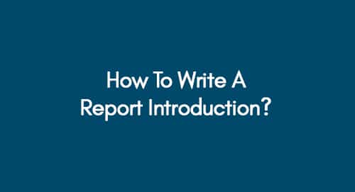 How To Write A Report Introduction A Step By Step Guide Premier Dissertations