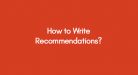 How to Write Recommendations: Do’s and Don’ts. | Premier Dissertations