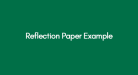 How to Write a Reflection Paper: Guidelines with Examples | Premier ...