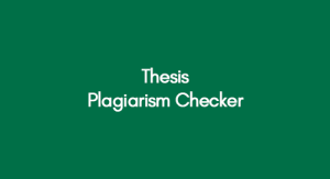 Free Thesis Plagiarism Checker | 100% Accurate & Fast