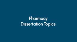 130+ Pharmacy Dissertation & Thesis Topics (Research Ideas 2026)