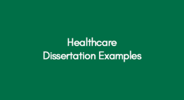 Healthcare Dissertation Examples | Download Free Healthcare Examples