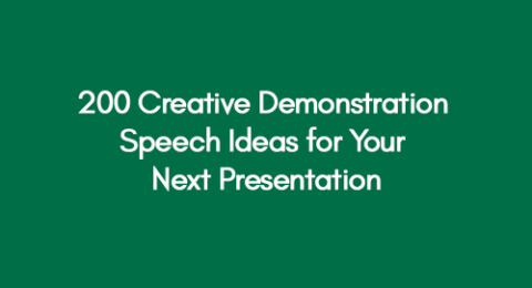 200 Creative Demonstration Speech Ideas for Your Next Presentation