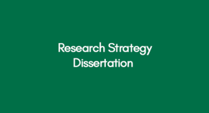 ﻿What is Research Strategy Dissertation | A Step-by-Step Guide ...