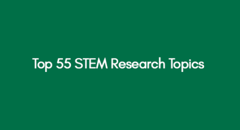 Top 55 STEM Research Topics in 2024