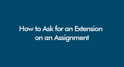 How to Ask for an Extension on an Assignment: A Step-by-Step Guide ...