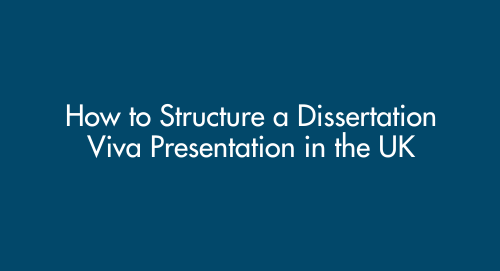 Dissertation Viva Presentation UK: Slides, Examples and Tips